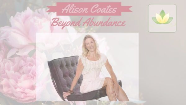 Alison Coates - Beyond Abundance - Body and Mind Blog
