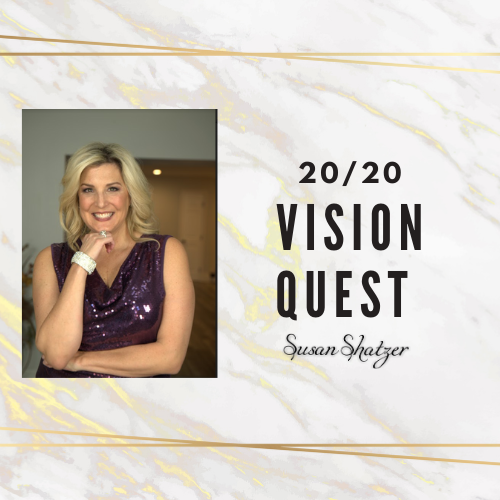 Susan Shatzer - 20/20 Vision Quest - 30 days - Body and Mind Blog